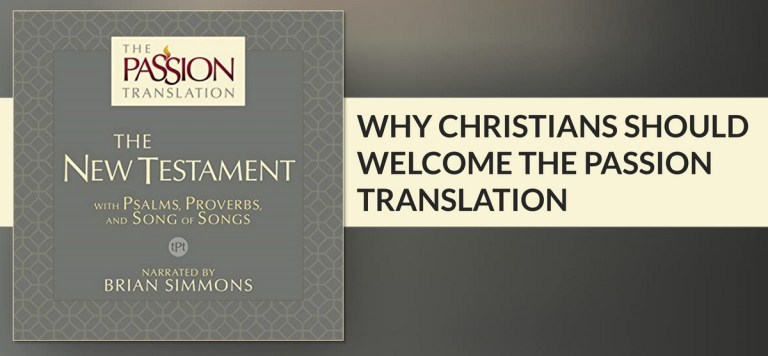 Paul’s Review of The Passion Translation – Escape to Reality